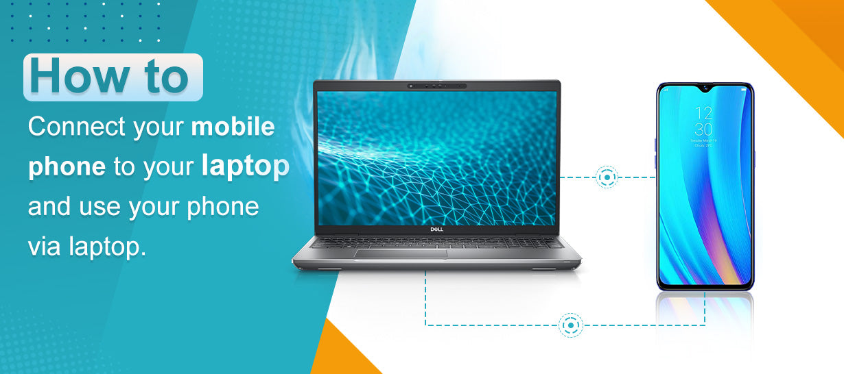 How To Connect Your Mobile Phone to Your Laptop and Use Your Phone via ...